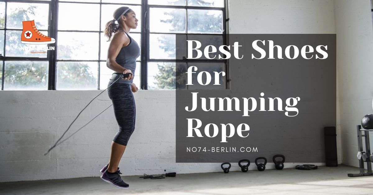 Best Shoes For Jumping Rope Exercises In 2023