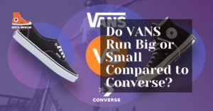 Do Vans Run Small Or Big